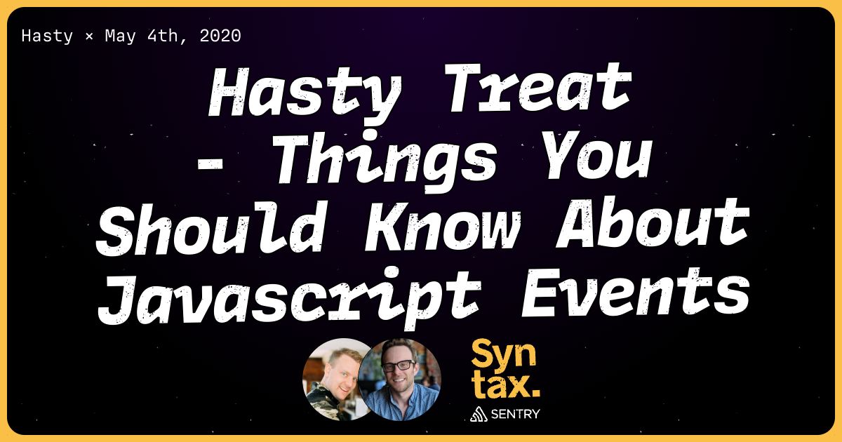 Transcript: Hasty Treat - Things You Should Know About Javascript ... Transcript: Hasty Treat - Things You Should Know About Javascript ...