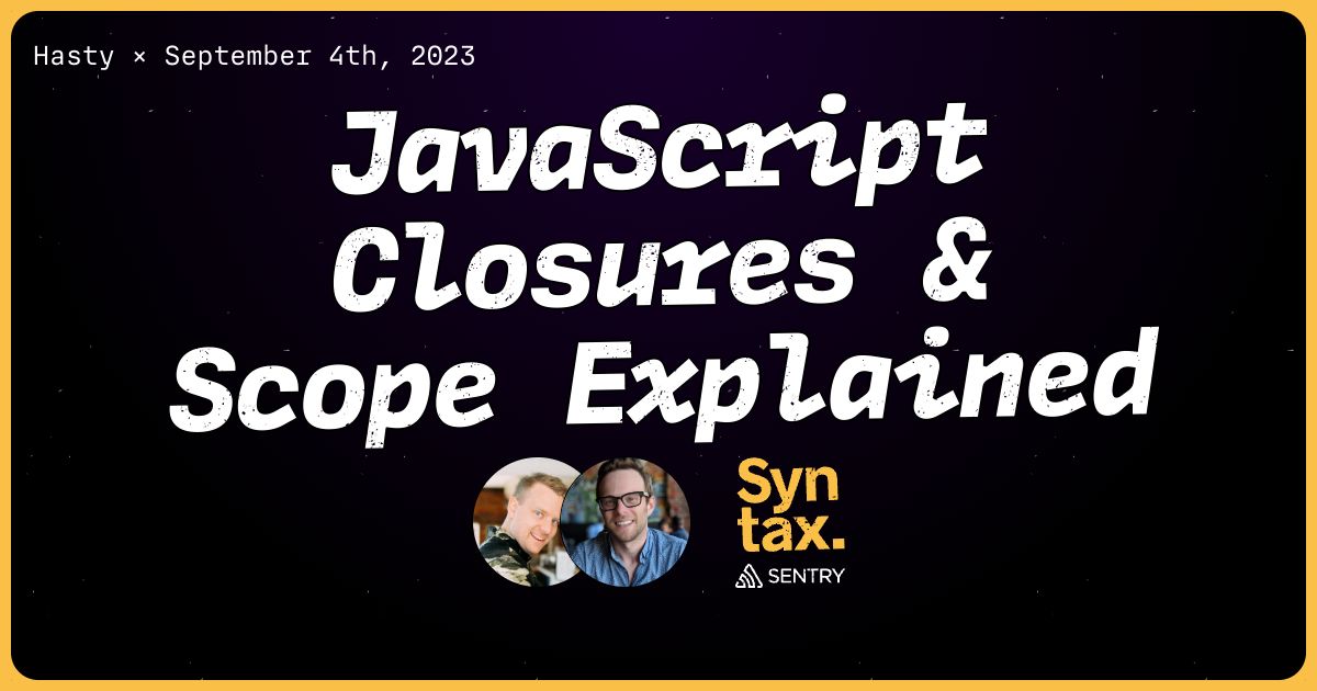 JavaScript Closures & Scope Explained - Syntax #662