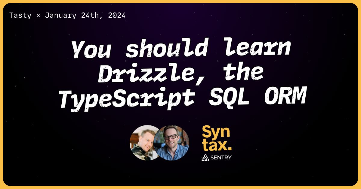 You Should Learn Drizzle The Typescript Sql Orm Syntax 721 6457