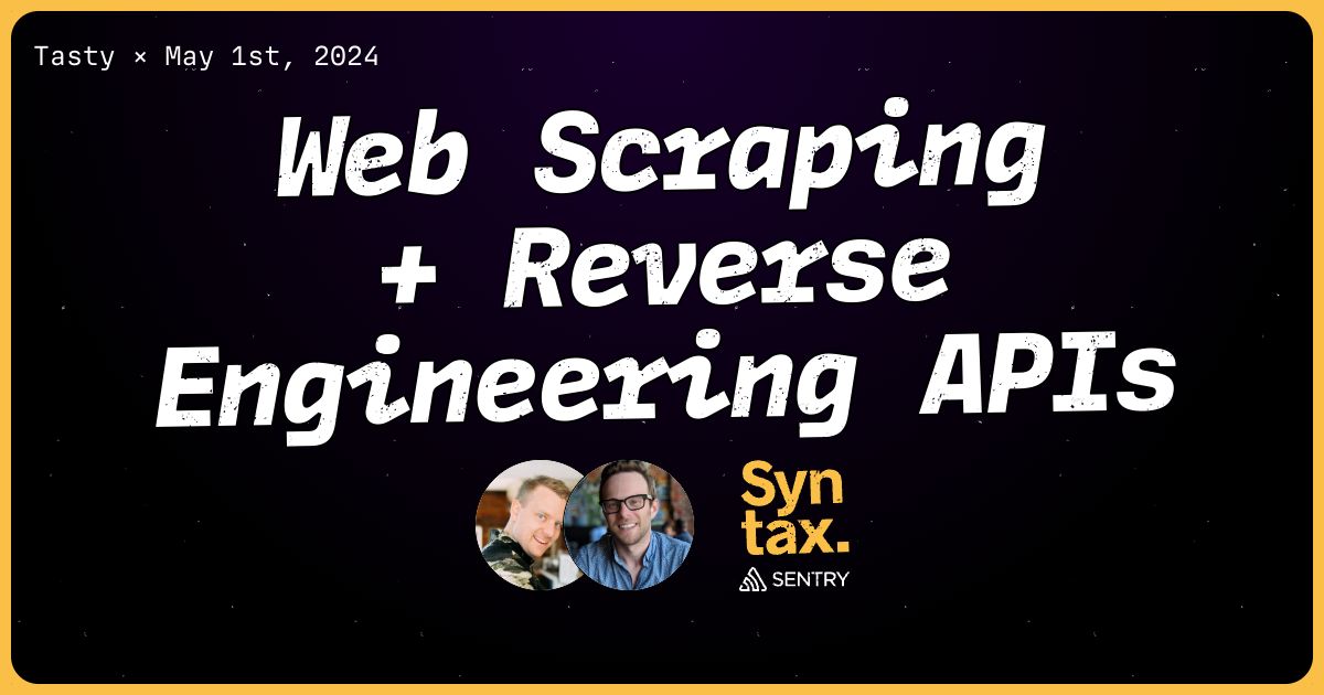 Web Scraping Reverse Engineering Apis Syntax 763