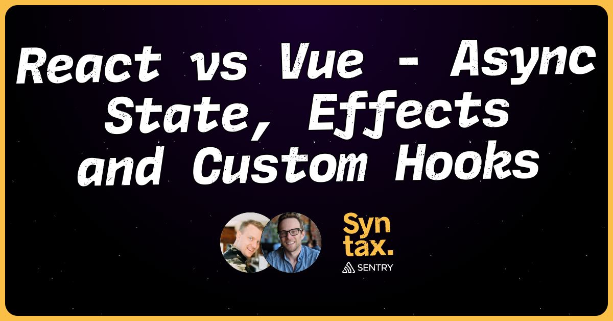 React vs Vue - Async State, Effects and Custom Hooks - Syntax